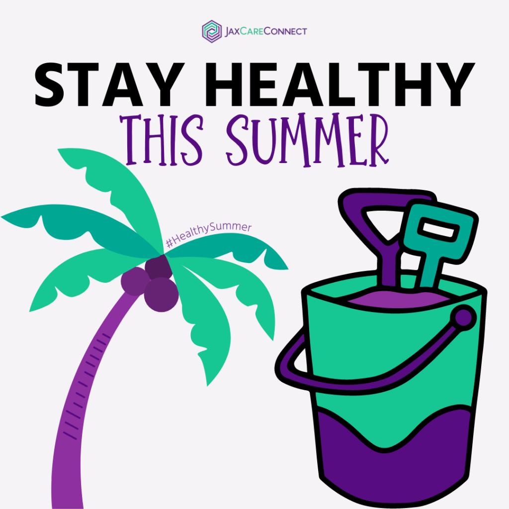 How to Stay Healthy this Summer – jaxcareconnect.org